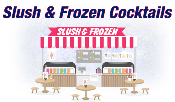 Slush & Frozen Cocktail Concept