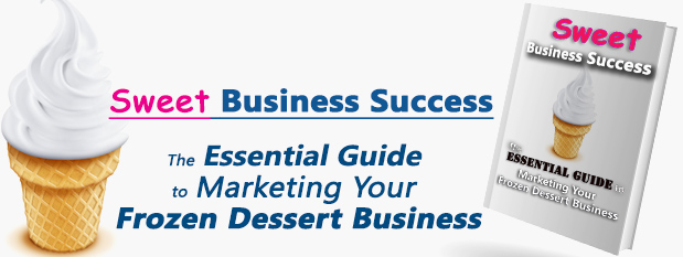 The Inside Scoop on Marketing Your Frozen Dessert Business